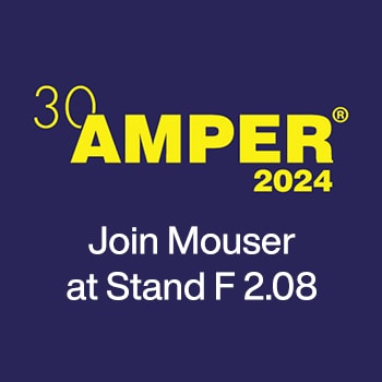 Mouser Electronics to Empower Innovation for All at AMPER 2024